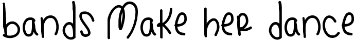 Bands Make Her Dance Fonte | Visualizar