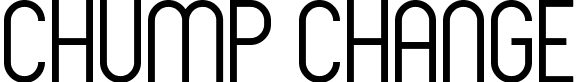 Chump Change Fonte | Visualizar