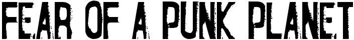 Fear of a Punk Planet Fonte | Visualizar