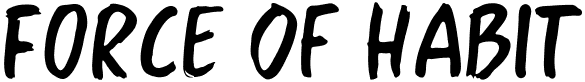 Force Of Habit Fonte | Criar Logotipo