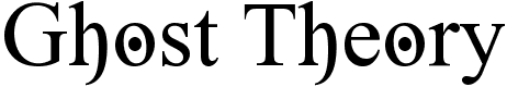Ghost Theory Fonte | Visualizar