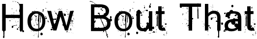 How Bout That Fonte | Visualizar