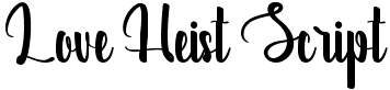 Love Heist Script Fonte | Visualizar