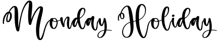 Monday Holiday Fonte | Visualizar