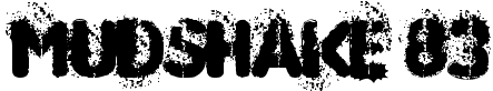 Mudshake 83 Fonte | Visualizar