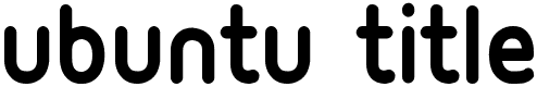 Ubuntu Title Fonte | Visualizar